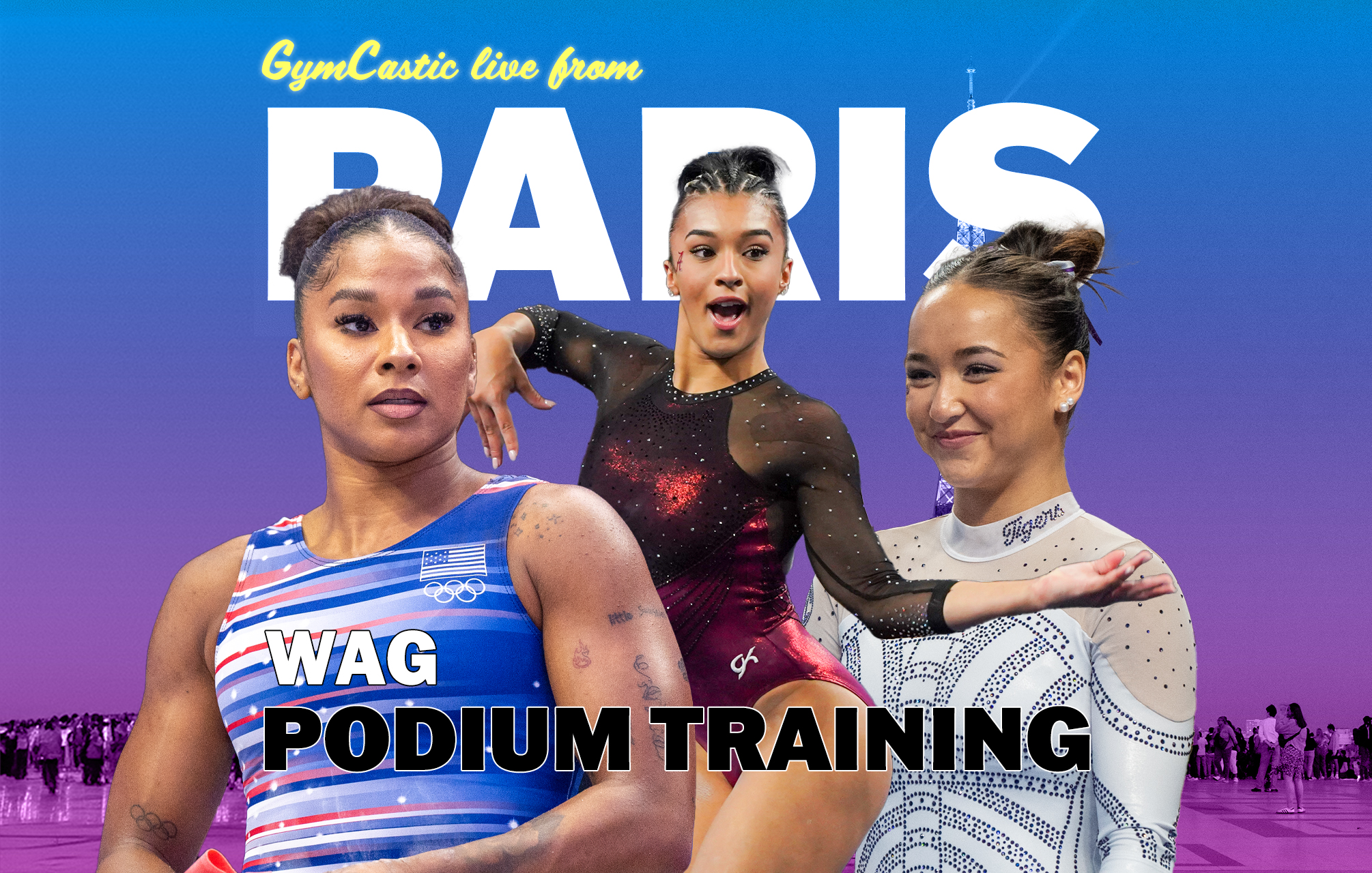 Women's Podium Training Live From The Paris Olympic Games - GymCastic