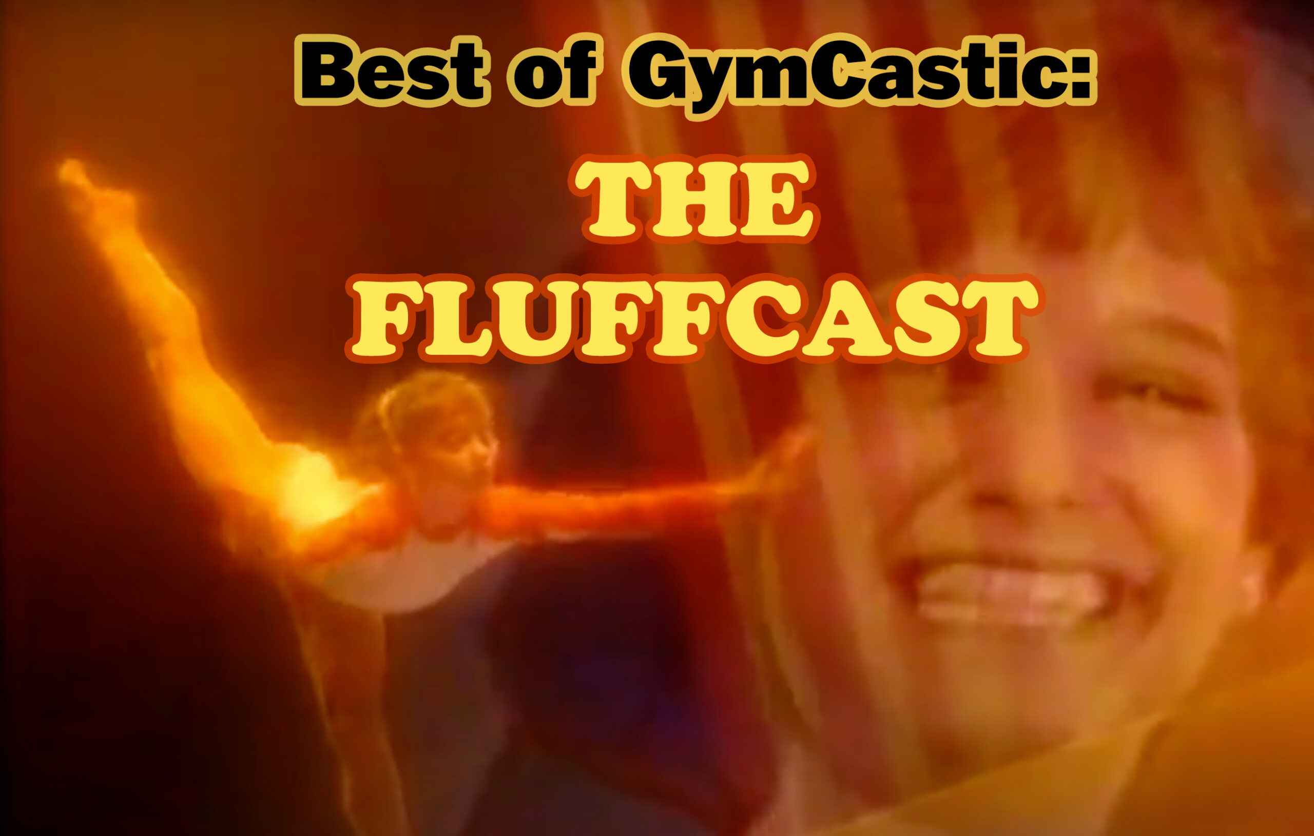Best of GymCastic: The FluffCast (Commissioned) - GymCastic